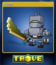Trove - Knight | Steam Trading Cards Wiki | Fandom