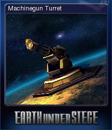 Earth Under Siege - Machinegun Turret | Steam Trading Cards Wiki | Fandom