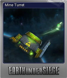 Earth Under Siege - Mine Turret | Steam Trading Cards Wiki | Fandom