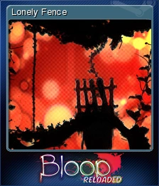 Bloop Reloaded - Lonely Fence | Steam Trading Cards Wiki | Fandom