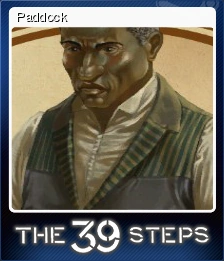 The 39 Steps - Paddock | Steam Trading Cards Wiki | Fandom