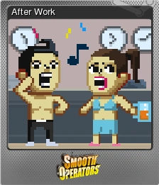 Smooth Operators - After Work | Steam Trading Cards Wiki | Fandom