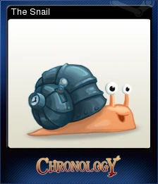 Chronology - The Snail | Steam Trading Cards Wiki | Fandom