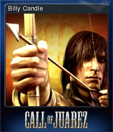 Call of Juarez - Billy Candle | Steam Trading Cards Wiki | Fandom