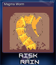 Risk of Rain - Magma Worm | Steam Trading Cards Wiki | Fandom