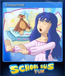 School Bus Fun - Sleepyhead | Steam Trading Cards Wiki | Fandom