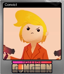 Enter the Gungeon - Convict | Steam Trading Cards Wiki | Fandom