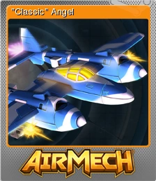 AirMech - "Classic" Angel | Steam Trading Cards Wiki | Fandom