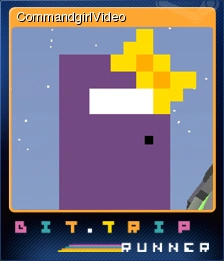 BIT.TRIP RUNNER - CommandgirlVideo | Steam Trading Cards Wiki | Fandom