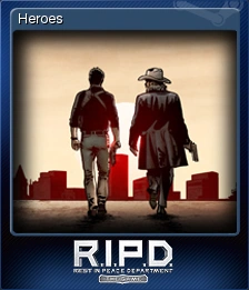 R.I.P.D.: The Game - Heroes | Steam Trading Cards Wiki | Fandom