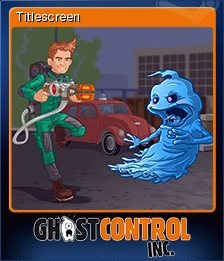 GhostControl Inc. - Titlescreen | Steam Trading Cards Wiki | Fandom