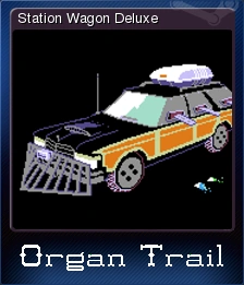 Organ Trail: Director's Cut - Station Wagon Deluxe | Steam Trading ...