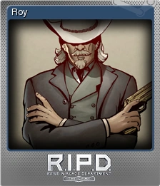 R.I.P.D.: The Game - Roy | Steam Trading Cards Wiki | Fandom