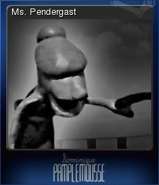Dominique Pamplemousse - Ms. Pendergast | Steam Trading Cards Wiki | Fandom