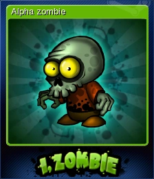 I, Zombie - Alpha zombie | Steam Trading Cards Wiki | Fandom
