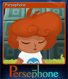 Persephone - Persephone | Steam Trading Cards Wiki | Fandom