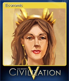 Sid Meier's Civilization V - Economic | Steam Trading Cards Wiki | Fandom