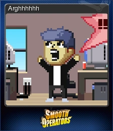Smooth Operators - Arghhhhhh | Steam Trading Cards Wiki | Fandom