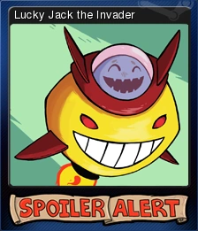 Spoiler Alert - Lucky Jack the Invader | Steam Trading Cards Wiki | Fandom