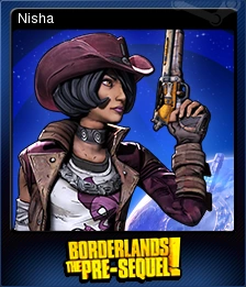 Borderlands: The Pre-Sequel - Nisha | Steam Trading Cards Wiki | Fandom