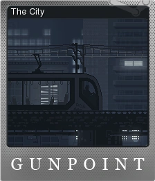 Gunpoint - The City | Steam Trading Cards Wiki | Fandom