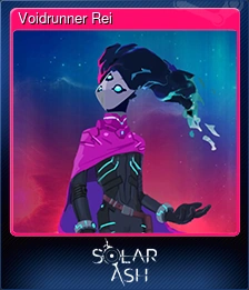 Solar Ash - Voidrunner Rei | Steam Trading Cards Wiki | Fandom