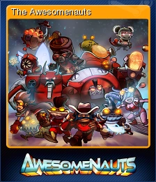 Awesomenauts - The Awesomenauts | Steam Trading Cards Wiki | Fandom