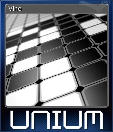 Unium - Vine | Steam Trading Cards Wiki | Fandom
