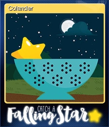 Catch a Falling Star - Colander | Steam Trading Cards Wiki | Fandom