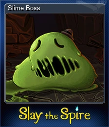 Slay the Spire - Slime Boss | Steam Trading Cards Wiki | Fandom
