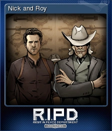R.I.P.D.: The Game - Nick and Roy | Steam Trading Cards Wiki | Fandom