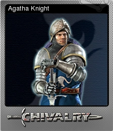 Chivalry: Medieval Warfare - Agatha Knight | Steam Trading Cards Wiki ...