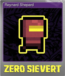 ZERO Sievert - Reynard Shepard | Steam Trading Cards Wiki | Fandom