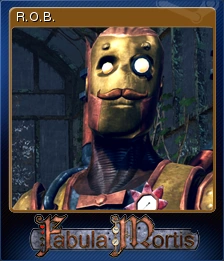 Fabula Mortis - R.O.B. | Steam Trading Cards Wiki | Fandom