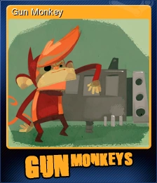 Gun Monkeys - Gun Monkey | Steam Trading Cards Wiki | Fandom