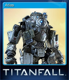 Titanfall - Atlas | Steam Trading Cards Wiki | Fandom