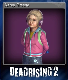 Dead Rising 2 - Katey Greene | Steam Trading Cards Wiki | Fandom