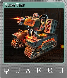 Quake II - Super Tank | Steam Trading Cards Wiki | Fandom
