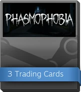 Phasmophobia | Steam Trading Cards Wiki | Fandom