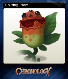 Chronology - Spitting Plant | Steam Trading Cards Wiki | Fandom