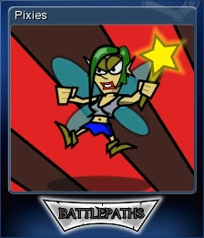 Battlepaths - Pixies | Steam Trading Cards Wiki | Fandom