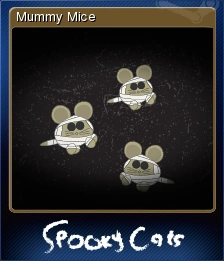 Spooky Cats - Mummy Mice | Steam Trading Cards Wiki | Fandom