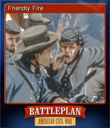 Battleplan: American Civil War - Friendly Fire | Steam Trading Cards ...