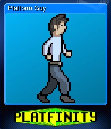 Platfinity - Platform Guy | Steam Trading Cards Wiki | Fandom