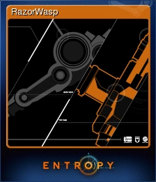 Entropy - RazorWasp | Steam Trading Cards Wiki | Fandom