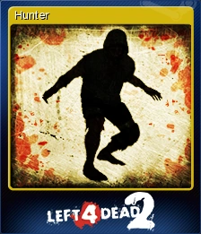 Left 4 Dead 2 - Hunter | Steam Trading Cards Wiki | Fandom