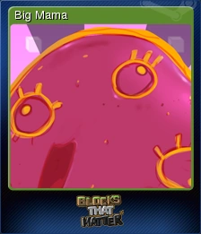 Blocks That Matter - Big Mama | Steam Trading Cards Wiki | Fandom