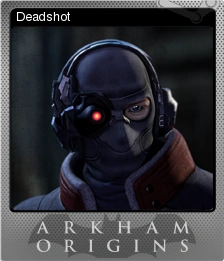 Batman: Arkham Origins - Deadshot | Steam Trading Cards Wiki | Fandom