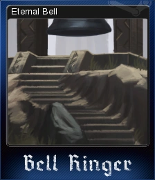 Bell Ringer - Eternal Bell | Steam Trading Cards Wiki | Fandom