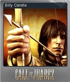 Call of Juarez - Billy Candle | Steam Trading Cards Wiki | Fandom